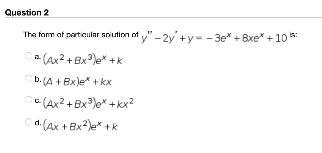 Solved The form of particular solution of | Chegg.com