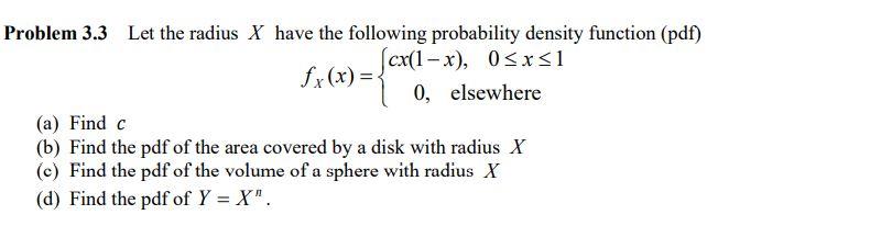 Solved Problem 3.3 Let the radius X have the following | Chegg.com