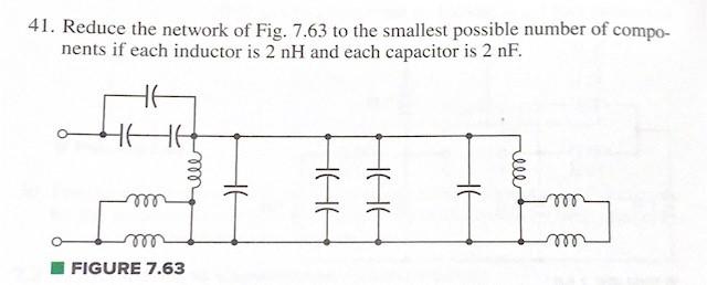 Solved 41. Reduce the network of Fig. 7.63 to the smallest | Chegg.com