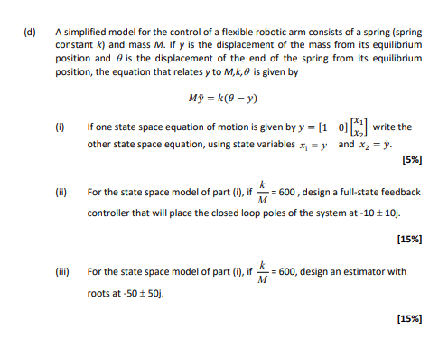Solved (d) A simplified model for the control of a flexible | Chegg.com