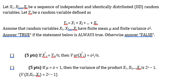 Solved Let X1, X2.X be a sequence of independent and | Chegg.com