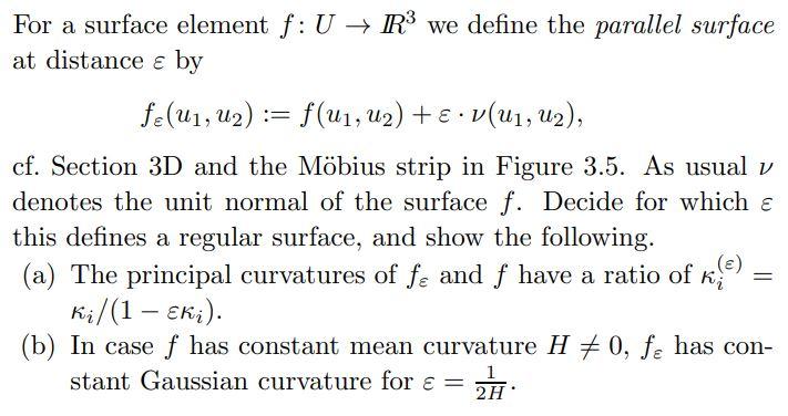 For a surface element f:U→R3 we define the parallel | Chegg.com