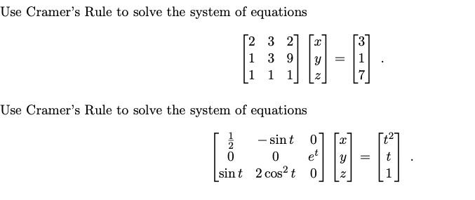 Solved Use Cramer's Rule to solve the system of equations 2 | Chegg.com