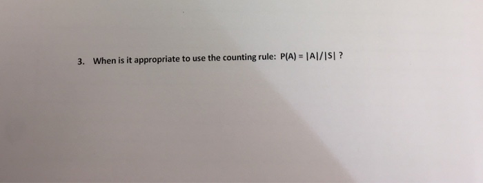 Solved 3. When is it appropriate to use the counting rule: | Chegg.com