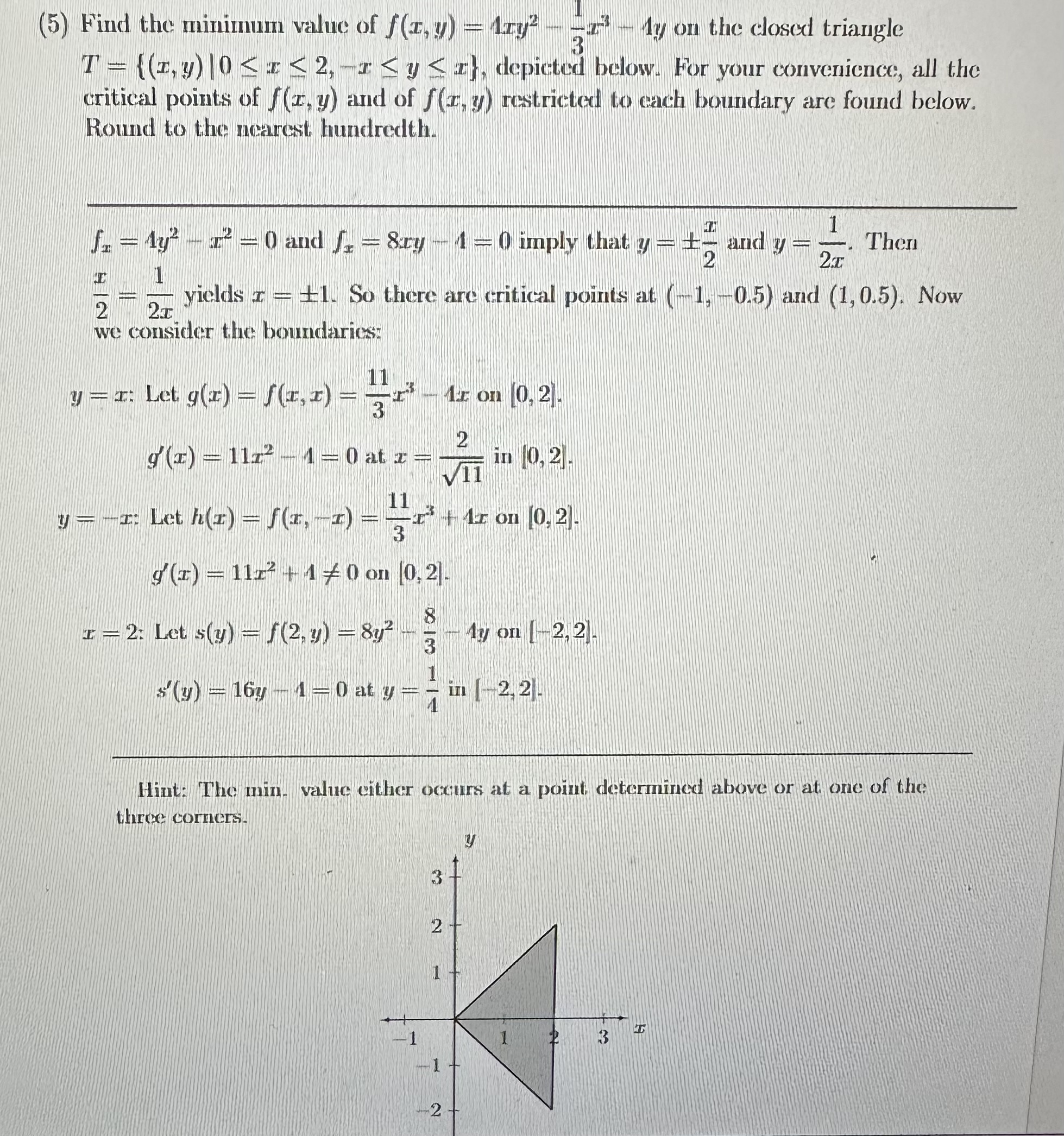 Solved 5) Find the minimum value of f(x,y)=4xy2−31x3−1y on | Chegg.com