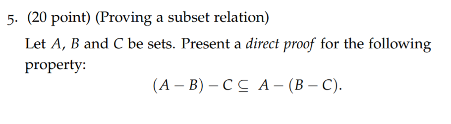 Solved 5. (20 point) (Proving a subset relation) Let A, B | Chegg.com