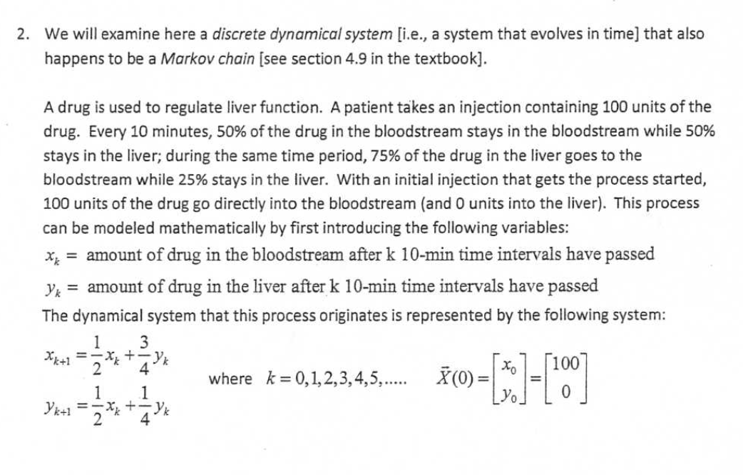 Solved 2. We will examine here a discrete dynamical system | Chegg.com