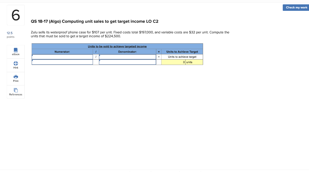 Solved Check my work 6 QS 18-17 (Algo) Computing unit sales | Chegg.com