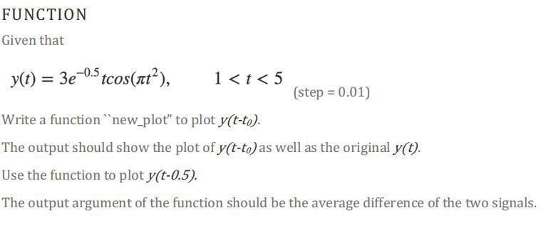 Solved FUNCTION Given that y(t) = 3e-0.5 tcos(ht?), 1 | Chegg.com