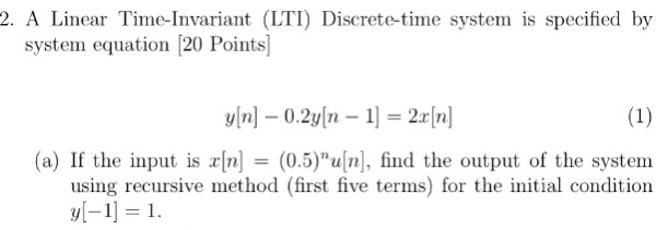 Solved 2. A Linear Time-Invariant (LTI) Discrete-time system | Chegg.com