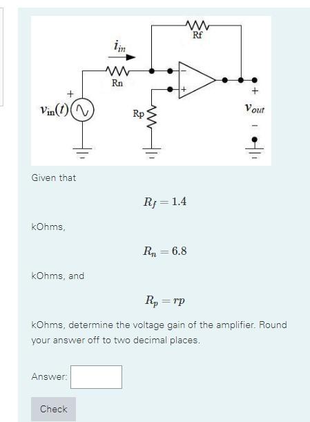 Solved Given that Rf=1.4 kOhms, Rn=6.8 kOhms, and Rp=rp | Chegg.com