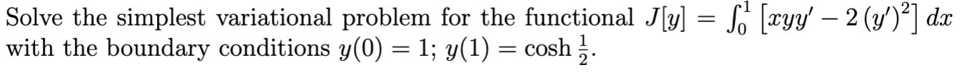 Solved Solve the simplest variational problem for the | Chegg.com