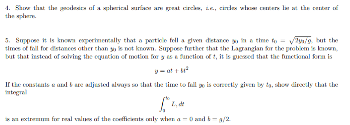 Solved 4. Show that the geodesics of a spherical surface are | Chegg.com