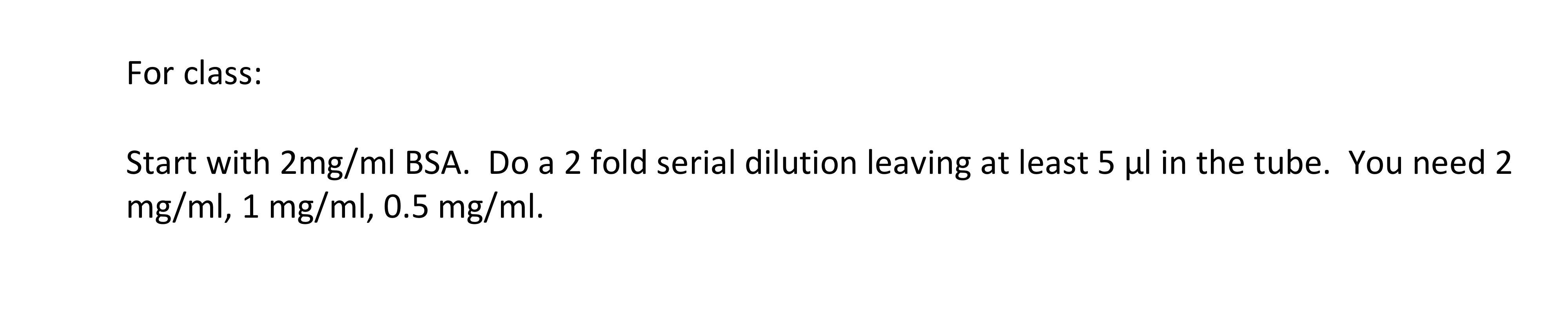 Solved For class: Start with 2mg/ml BSA. Do a 2 fold serial | Chegg.com