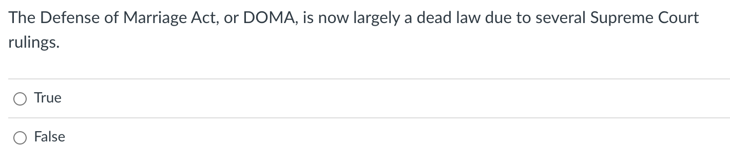 Solved The Defense of Marriage Act, or DOMA, is now largely | Chegg.com