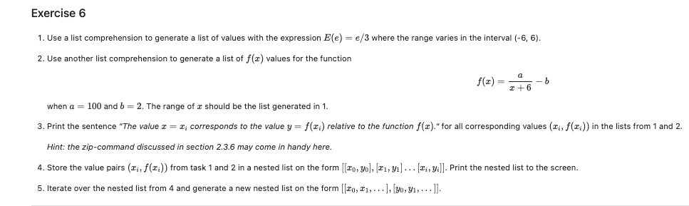 Solved Exercise 6 1. Use a list comprehension to generate a | Chegg.com