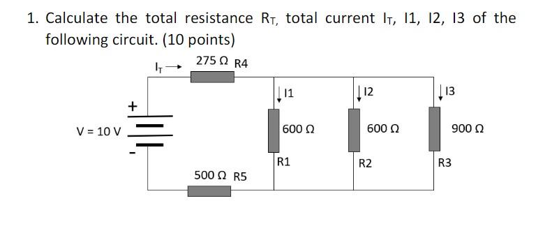Solved 1. Calculate the total resistance RT, total current | Chegg.com
