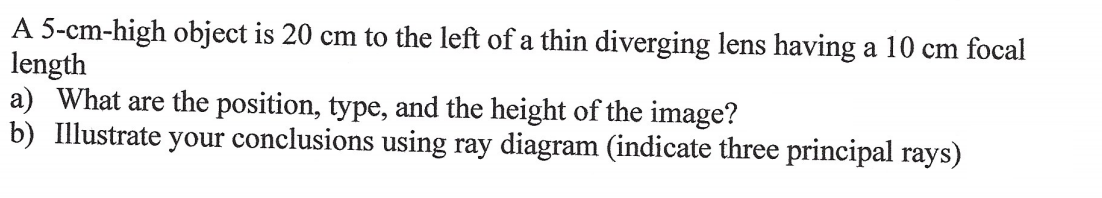 Solved A 5-cm-high object is 20 cm to the left of a thin | Chegg.com