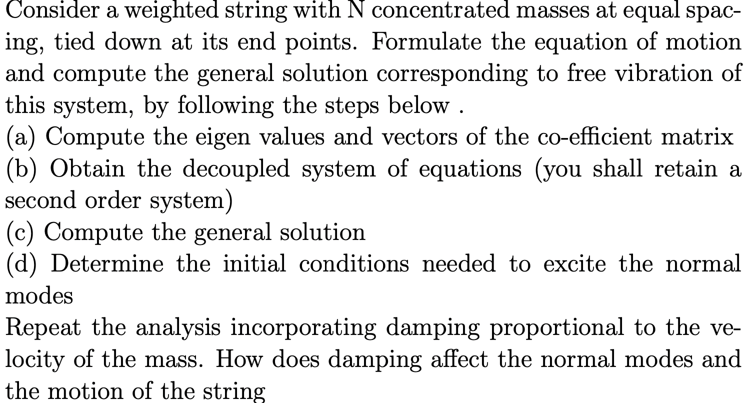 Solved Consider a weighted string with N concentrated masses | Chegg.com