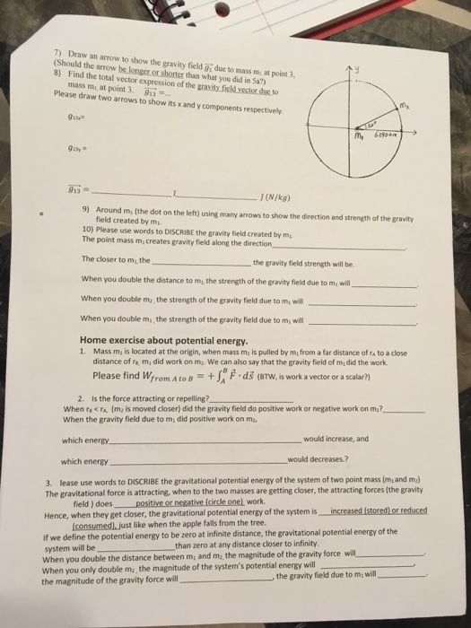 Solved 7) Draw an arrow to show the gravity field g, due to | Chegg.com