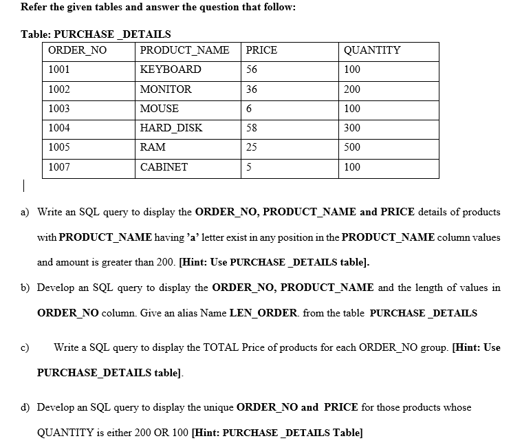 Solved Refer the given tables and answer the question that | Chegg.com