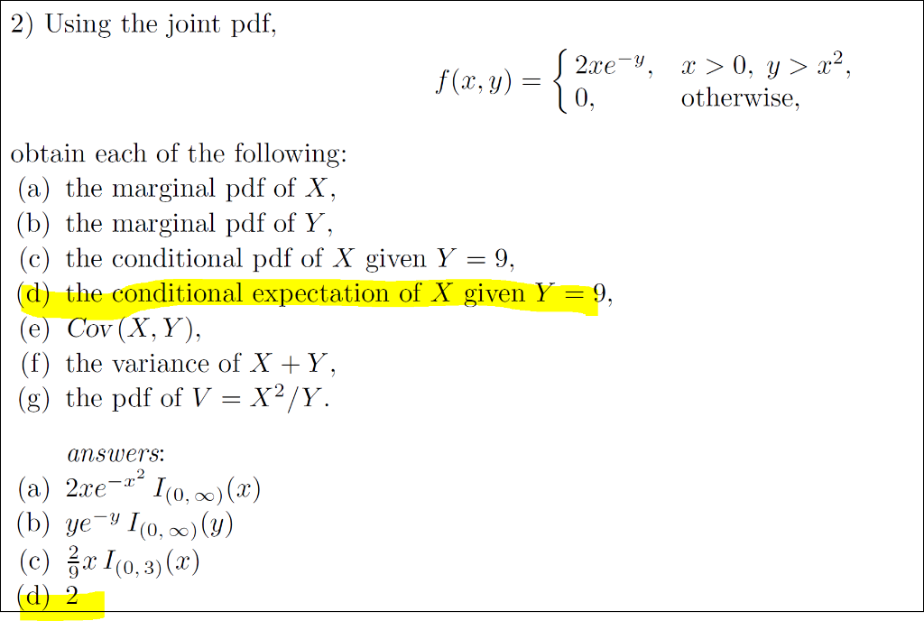 Solved 2) Using the joint pdf, f(x,y)={2xe−y,0,x>0,y>x2 | Chegg.com