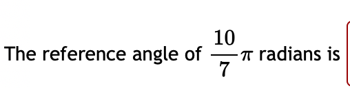 Solved The reference angle of 710π radians is | Chegg.com