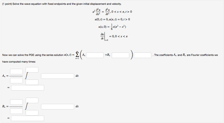 Solved (1 point) Solve the wave equation with fixed | Chegg.com