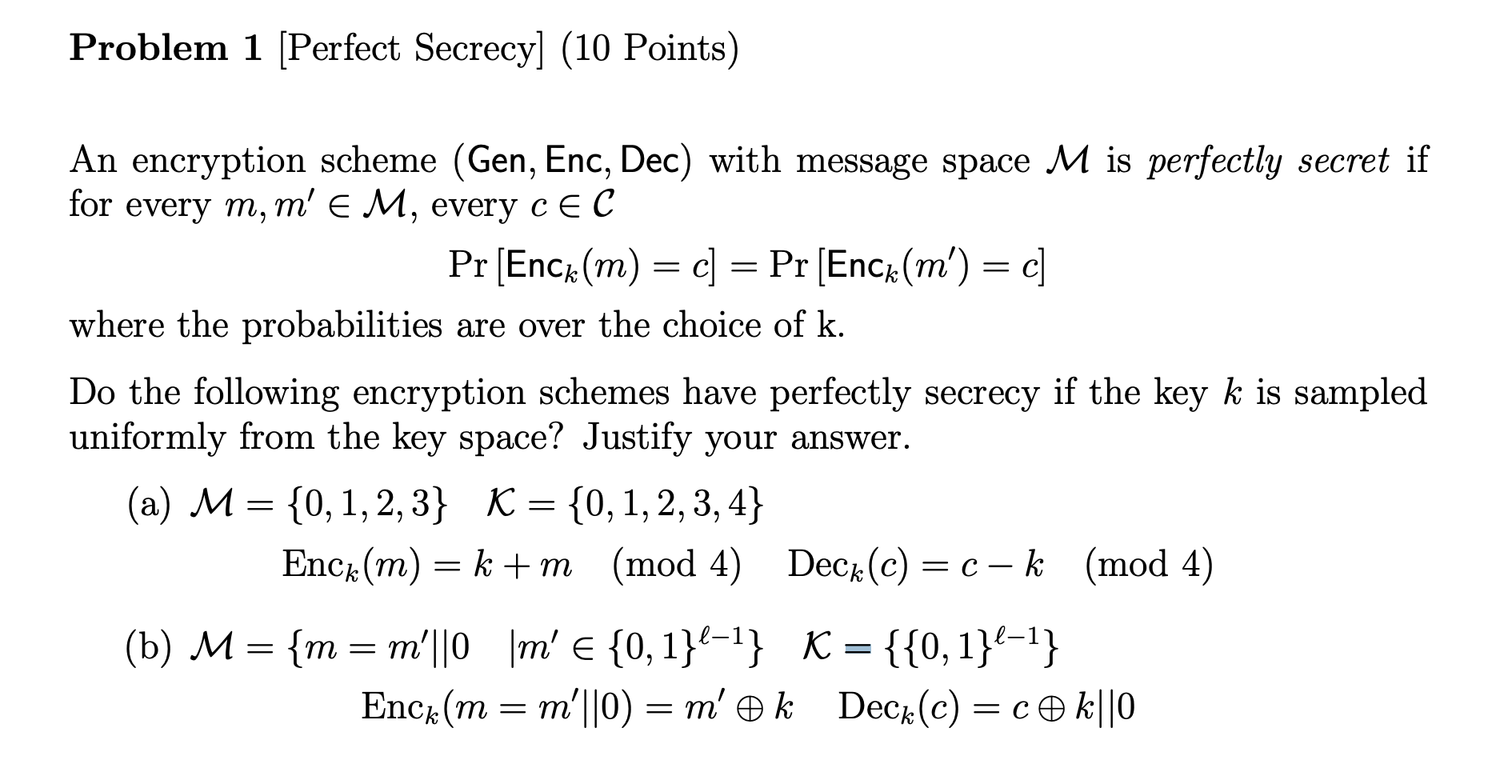 Solved Problem 1 [Perfect Secrecy] (10 Points) An encryption | Chegg.com