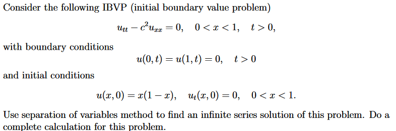 Solved Consider the following IBVP (initial boundary value | Chegg.com