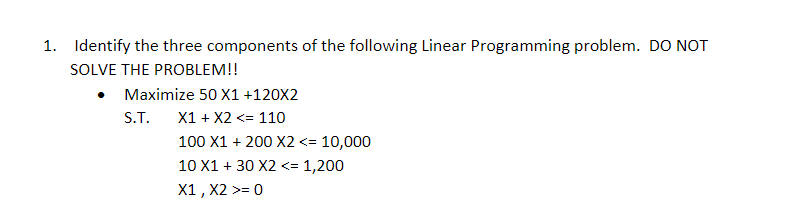 Solved Identify the three components of the following Linear | Chegg.com