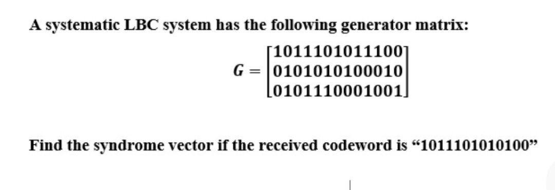 Solved A systematic LBC system has the following generator | Chegg.com