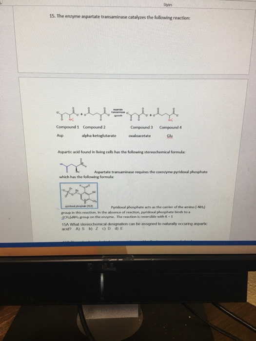 Solved Styles 15. The enzyme aspartate transaminase | Chegg.com