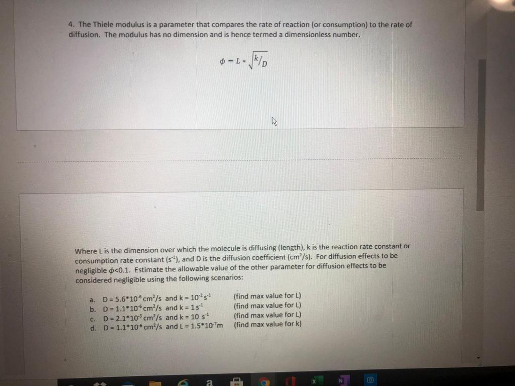Solved 4. The Thiele modulus is a parameter that compares | Chegg.com