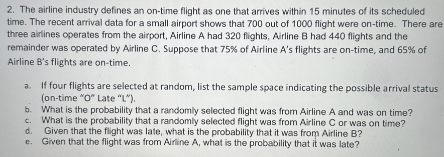 Solved 2. The airline industry defines an on-time flight as | Chegg.com
