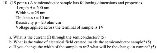Solved 10. (15 points) A semiconductor sample has following | Chegg.com