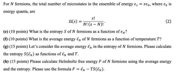 Solved For N fermions, the total number of microstates in | Chegg.com