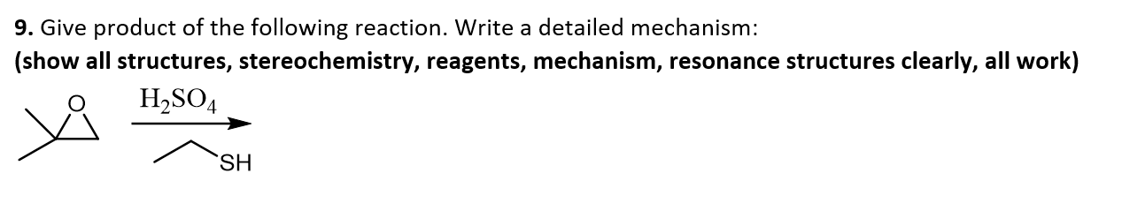 Solved 9. Give product of the following reaction. Write a | Chegg.com