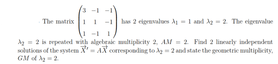Solved 3 -1 1 The matrix 1 1 -1 has 2 eigenvalues 11 = 1 and | Chegg.com