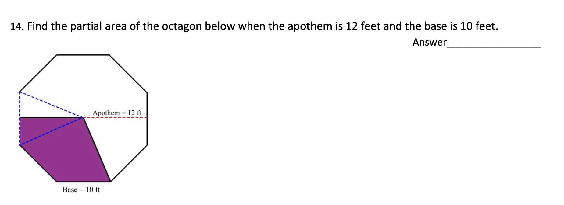 Solved 14. Find the partial area of the octagon below when | Chegg.com
