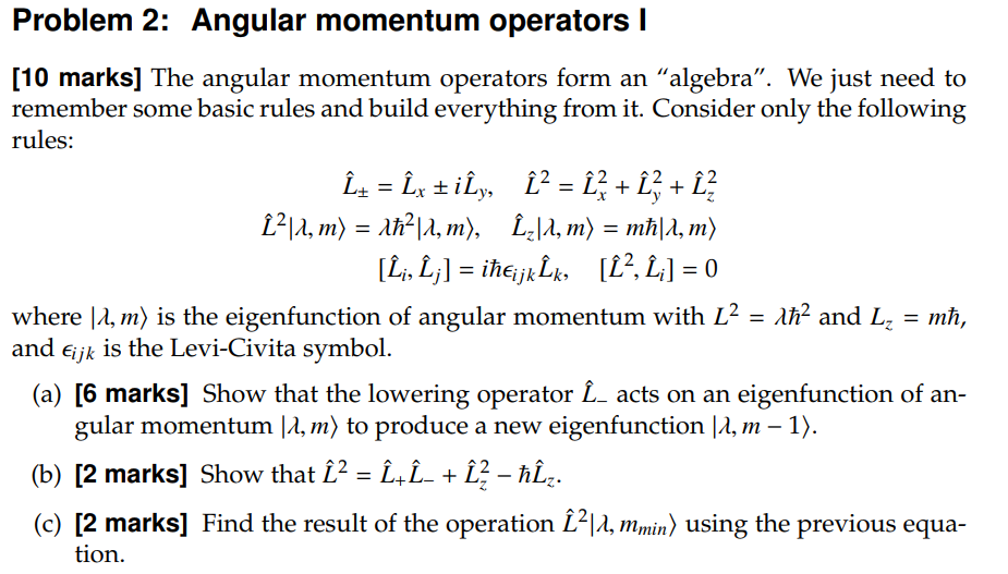 Solved Problem 2: Angular momentum operators I [10 marks] | Chegg.com