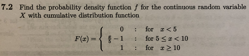 Solved 7.2 Find the probability density function f for the | Chegg.com