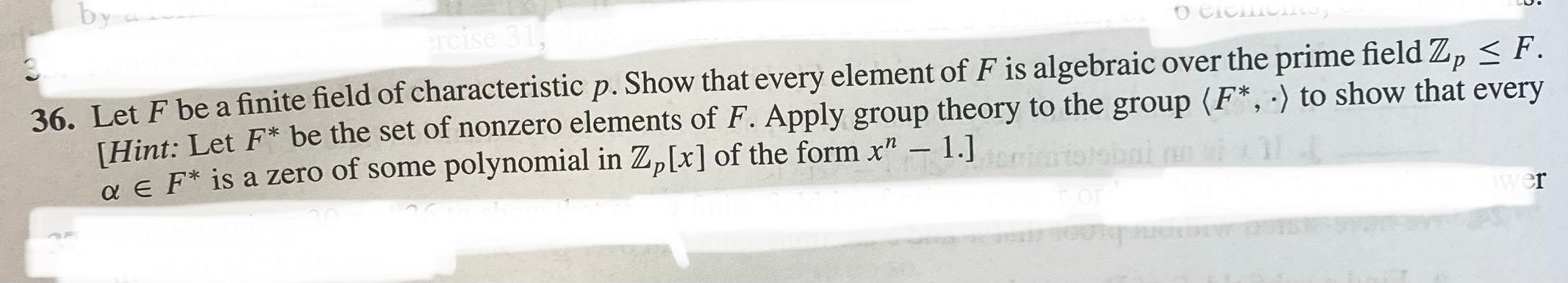 36. Let F be a finite field of characteristic p. Show | Chegg.com