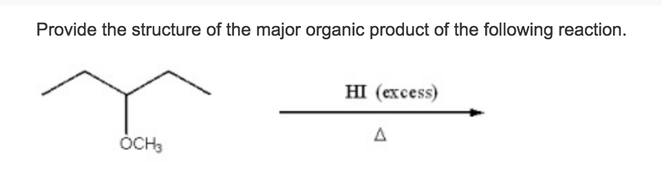 Solved Provide the structure of the major organic product of | Chegg.com