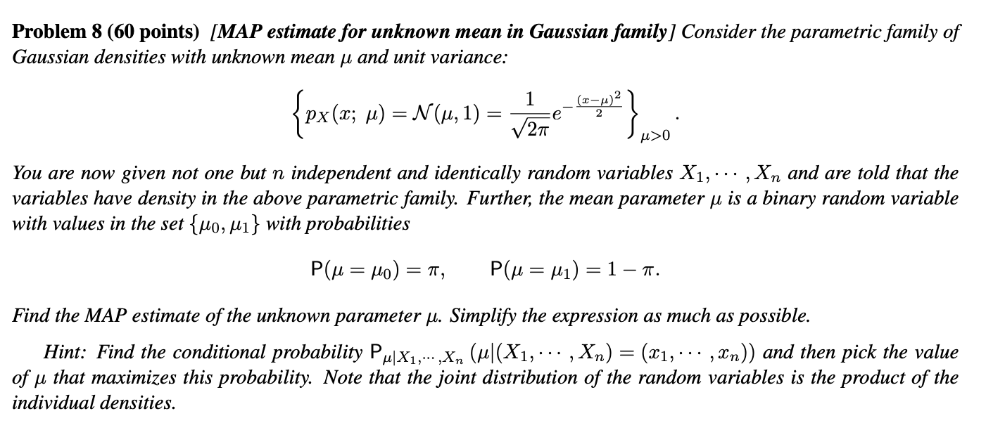 Solved Problem 8 (60 points) [MAP estimate for unknown mean | Chegg.com