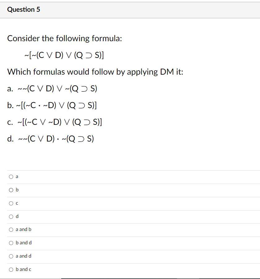 DeMorgan's Law (DM) Question: Which formulas would | Chegg.com