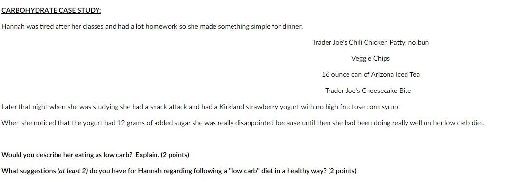 Solved CARBOHYDRATE CASE STUDY: Hannah was tired after her | Chegg.com