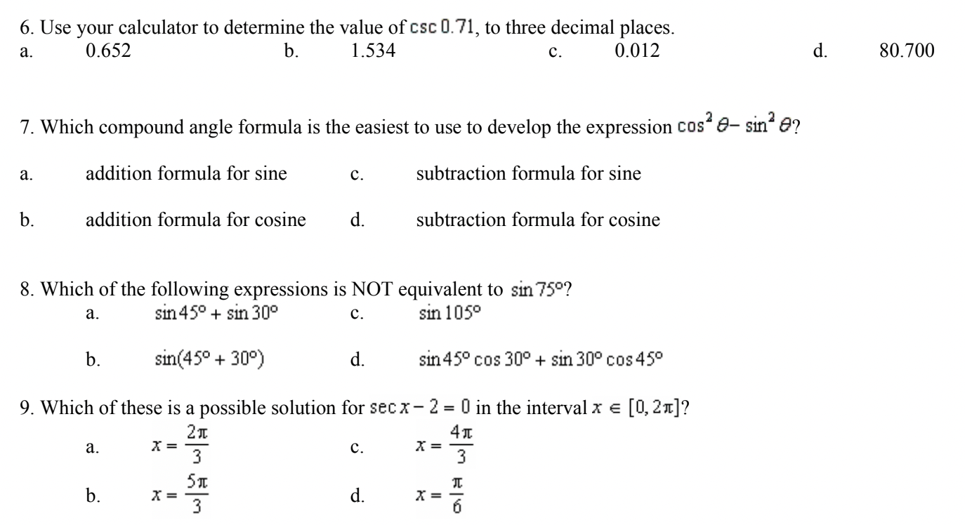 Solved 6. Use your calculator to determine the value of csc | Chegg.com