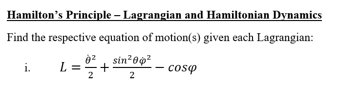 Solved Hamilton's Principle - Lagrangian and Hamiltonian | Chegg.com