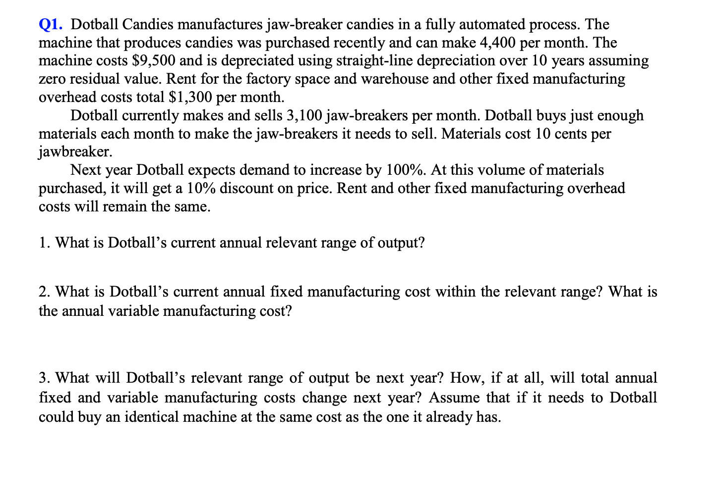 Q1. Dotball Candies manufactures jaw-breaker candies | Chegg.com